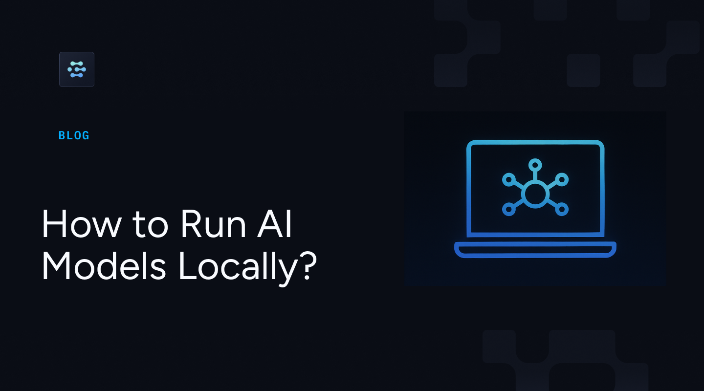 How to Run AI Models Locally (2025): Tools, Setup & Tips
