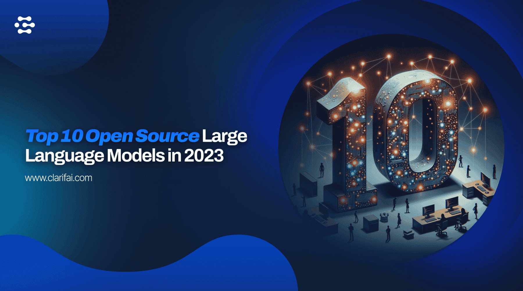 The Top 10 Open Source Large Language Models of 2023