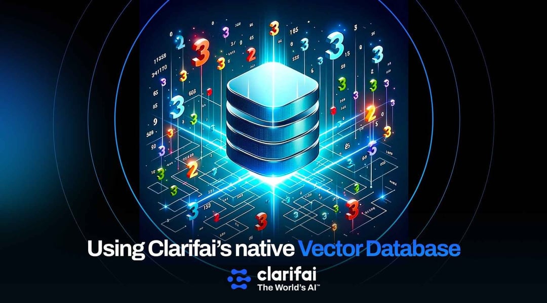 Using Clarifai's native Vector Database