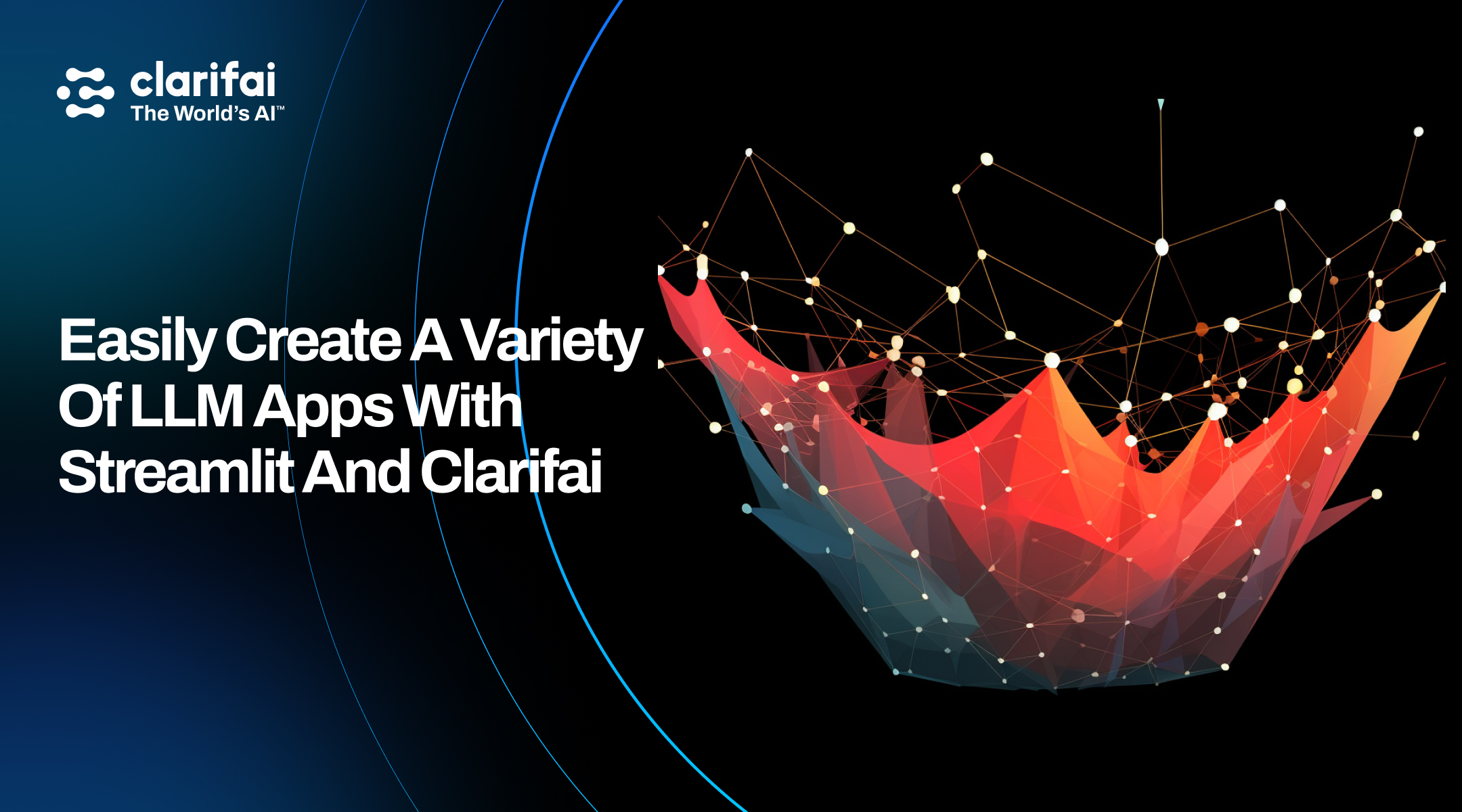 Easily Create a Variety of LLM Apps with Streamlit and Clarifai