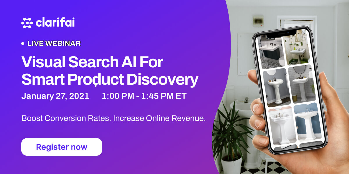 Clarifai Webinar | Visual Search AI for Smart Product Discovery